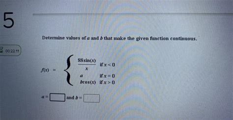 Solved Determine Values Of A And B That Make The Given
