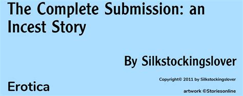 Erotica Sex Story The Complete Submission An Incest Story Chapter Caught In The Act By