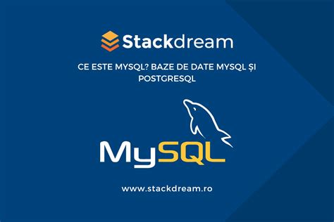 Ce Este Mysql Baze De Date Mysql și Postgresql