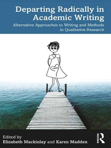 Departing Radically In Academic Writing Routledge 2023 Elizabeth Mackinlay Editor Karen