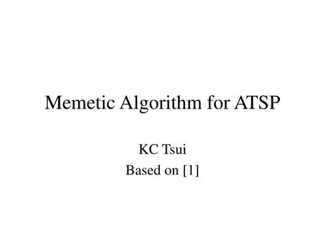 Ppt Memetic Algorithm For Atsp Powerpoint Presentation Free Download Id3960453