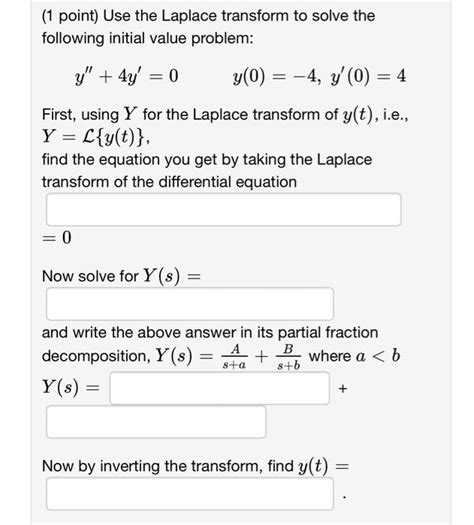 Solved 1 Point Use The Laplace Transform To Solve The