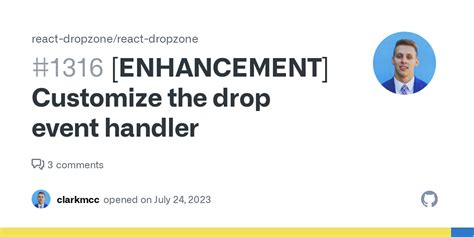 [enhancement] customize the drop event handler · issue 1316 · react