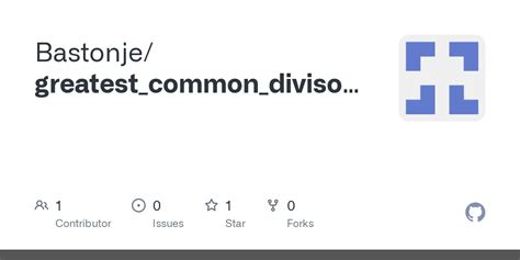Github Bastonjegreatestcommondivisorc