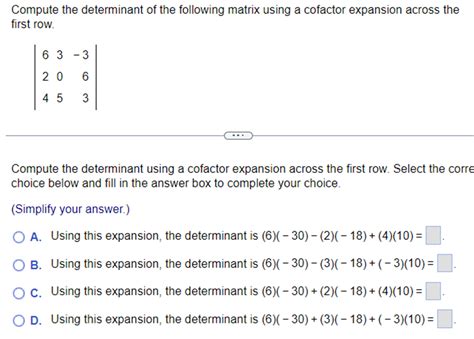 [solved] Compute The Determinant Using A Cofactor Expansion Across