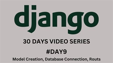 Django Video Series Day 9 Django Tutorials Django Web Development