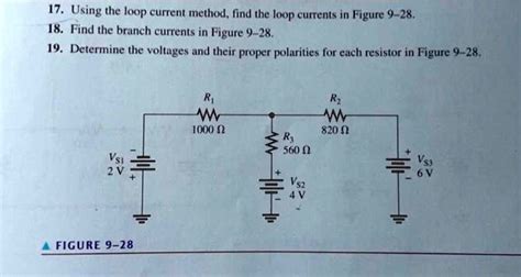 17 Using The Loop Current Method Find The Loop Currents In Figure 9 28 18 Find The Branch