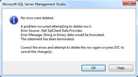 SQL Management Studio Unable To Delete Row String Or Binary Data Would Be Truncated IT