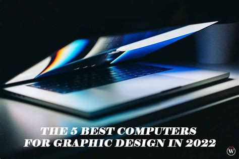 The 5 Best Computers For Graphic Design In 2022 Cio Women Magazine