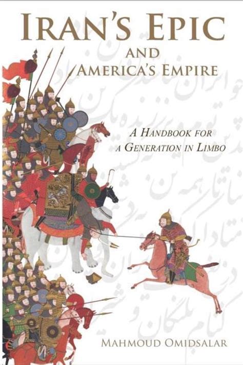 Irans Epic And Americas Empire Mahmoud Omidsalar 9780962766497