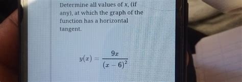 solved determine all values of x if any at which the graph of the