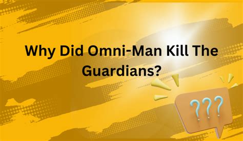 Why Did Omni Man Kill The Guardians Learn More
