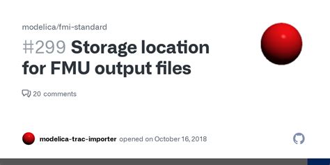 storage location for fmu output files · issue 299 · modelica fmi standard · github