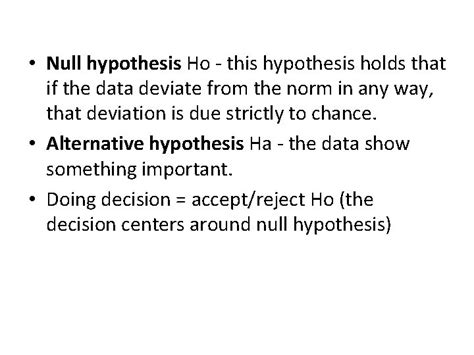 Hypothesis Testing Null Hypothesis Ho This Hypothesis Holds