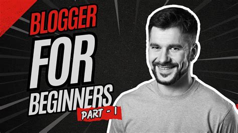 Blogger Account Setup Step By Step Guide For Beginners Youtube