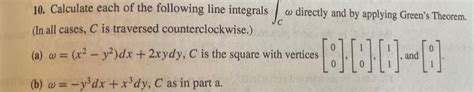 Solved Calculate Each Of The Following Line Integrals Chegg