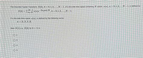 Solved The Discrete Fourier Transform Chegg