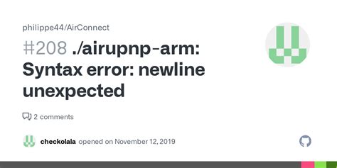 Airupnp Arm Syntax Error Newline Unexpected · Issue 208 · Philippe44airconnect · Github