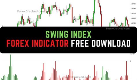 Swing Index Forex Indicator Mt4 Free Download Forexcracked