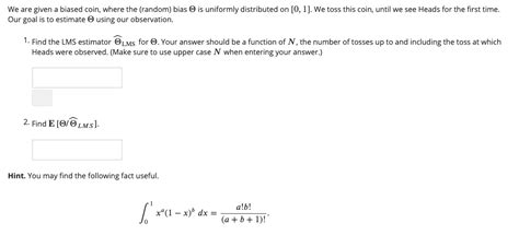 Solved Problem Bayesian Inference We Are Given A Biased Chegg