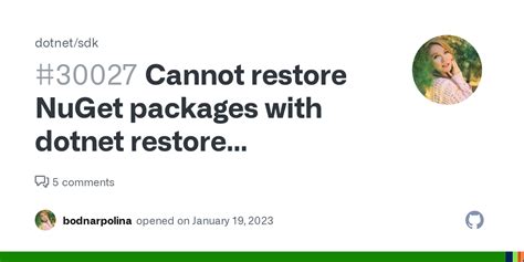 Cannot Restore Nuget Packages With Dotnet Restore Command · Issue 30027 · Dotnetsdk · Github