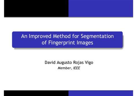 Pdf An Improved Method For Segmentation Of Fingerprint Images David