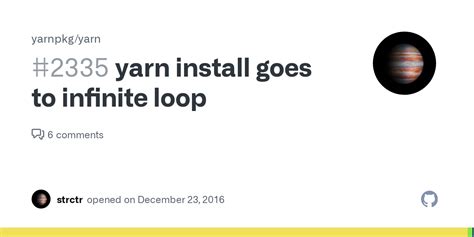 yarn install goes to infinite loop · issue 2335 · yarnpkg yarn · github