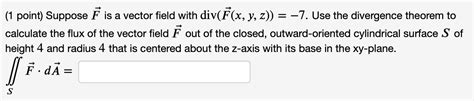 Solved Point Suppose F Is A Vector Field With Chegg Com