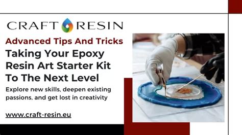 Ppt Taking Your Epoxy Resin Art Starter Kit To The Next Level Advanced Tips And Tricks