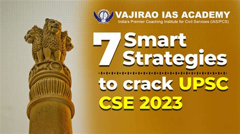 7 Smart Strategies To Crack UPSC CSE 2023