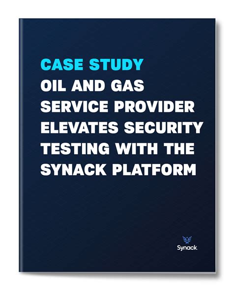 Oil And Gas Service Provider Elevates Security Testing With The Synack Platform
