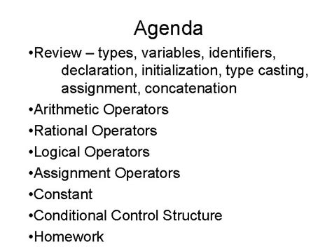 Agenda Review Types Variables Identifiers Declaration Initialization Type