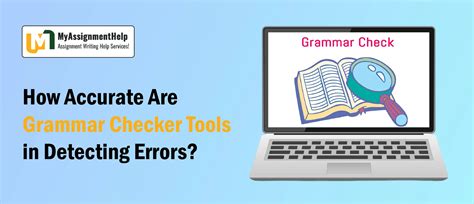 How Accurate Are Grammar Checker Tools In Detecting Errors