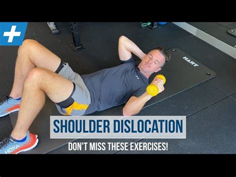 Shoulder Dislocation Exercises