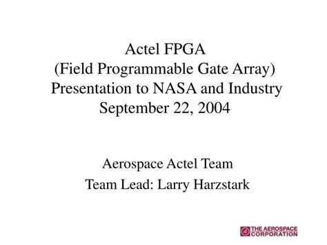 Ppt Actel Fpga Field Programmable Gate Array Presentation To Nasa