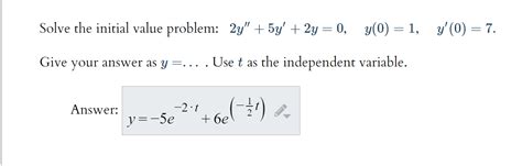 solved solve the initial value problem 2y 5y 2y 0