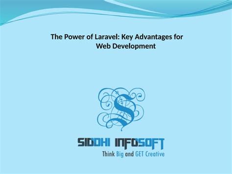 The Power Of Laravel Key Advantages For Web Development Ppt