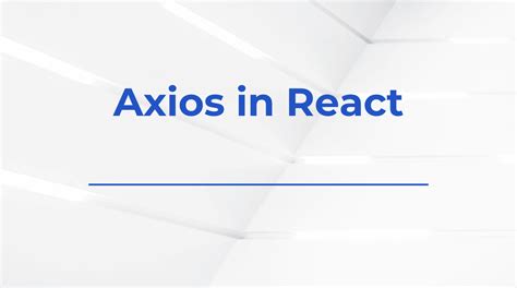 How Do I Use Axios In React