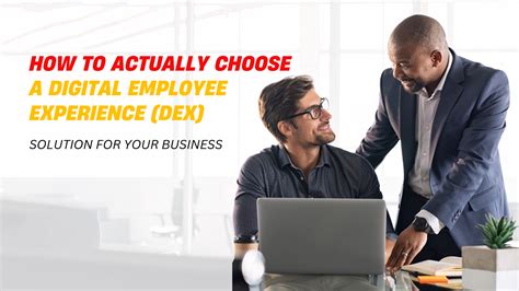 How To Choose A Digital Employee Experience Dex Solution
