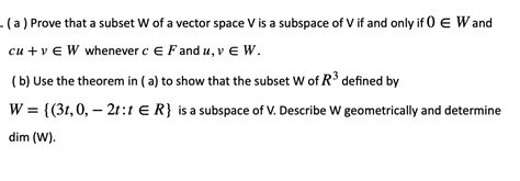 Solved A Prove That A Subset W Of A Vector Space V Is A Chegg