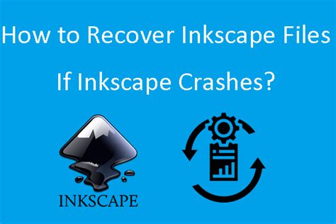How To Recover Inkscape Files If Inkscape Crashes