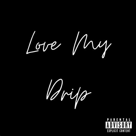 Love My Drip Single Album By Bendjy Calixte Apple Music