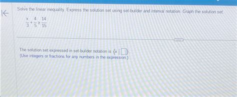 Solve The Linear Inequality Express The Solution Set