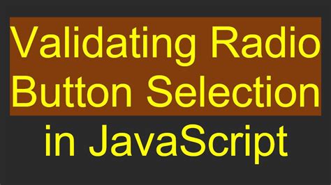 Validating Radio Button Selection In Javascript Youtube