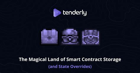 The Magical Land Of Smart Contract Storage