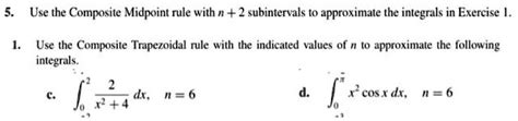 solved 5 1 use the composite midpoint rule with n 2 subintervals to approximate the