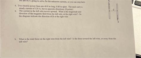 Solved 4 Two Electric Power Lines Are 40 0 M Long 0 80 M Chegg Com