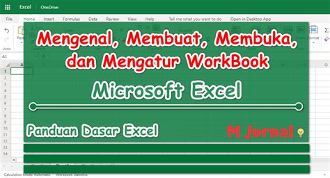 Workbook Excel Cara Membuka File Membuat Dan Menutup M Jurnal