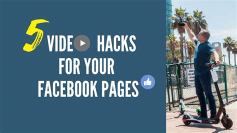 5 Video Hacks For Your Facebook Pages
