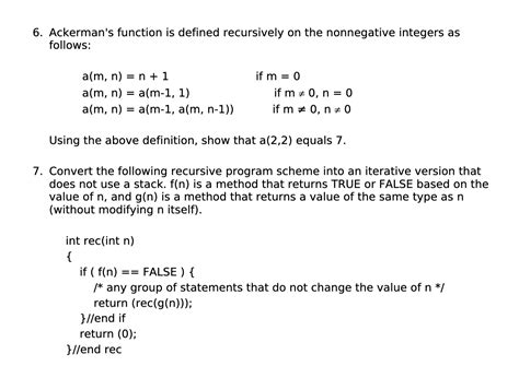 Solved 6 Ackermans Function Is Defined Recursively On The